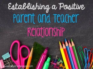 Establish a positive parent/teacher relationship InspireMeASAP